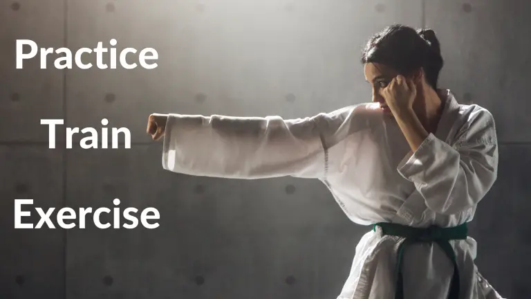 Practice/Train/Exercise - What’s the difference in meaning? - One ...