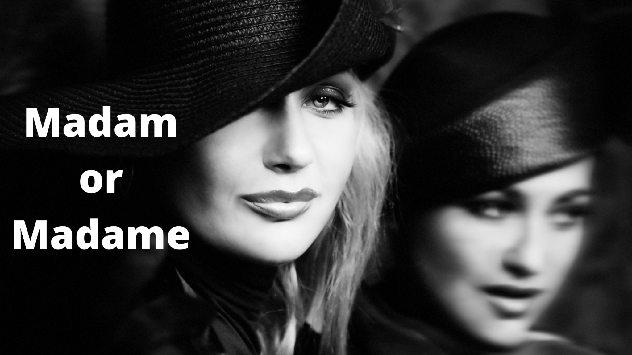 Madam Or Madame Which Is Correct One Minute English madam-or-madame-which-is-correct-one-minute-english